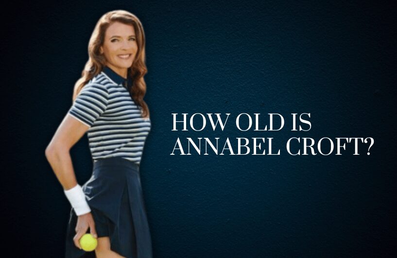How Old Is Annabel Croft? Her Tennis Career, Family Life